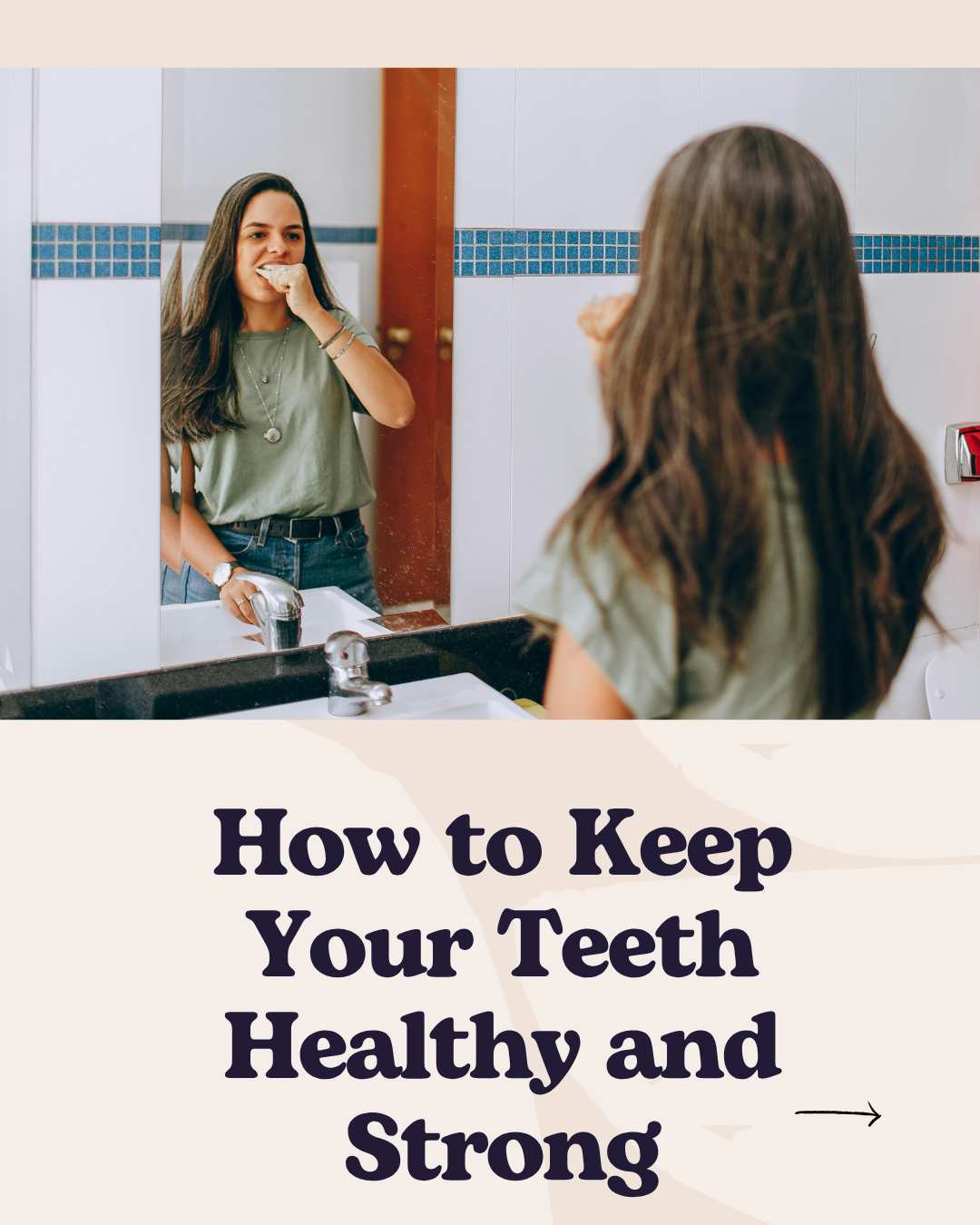 How to Keep Your Teeth Healthy and Strong - carewellix.com